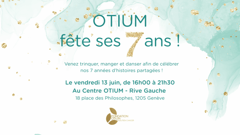 Anniversaire 7 ans OTIUM - Centre Otium - Soutien cancer
